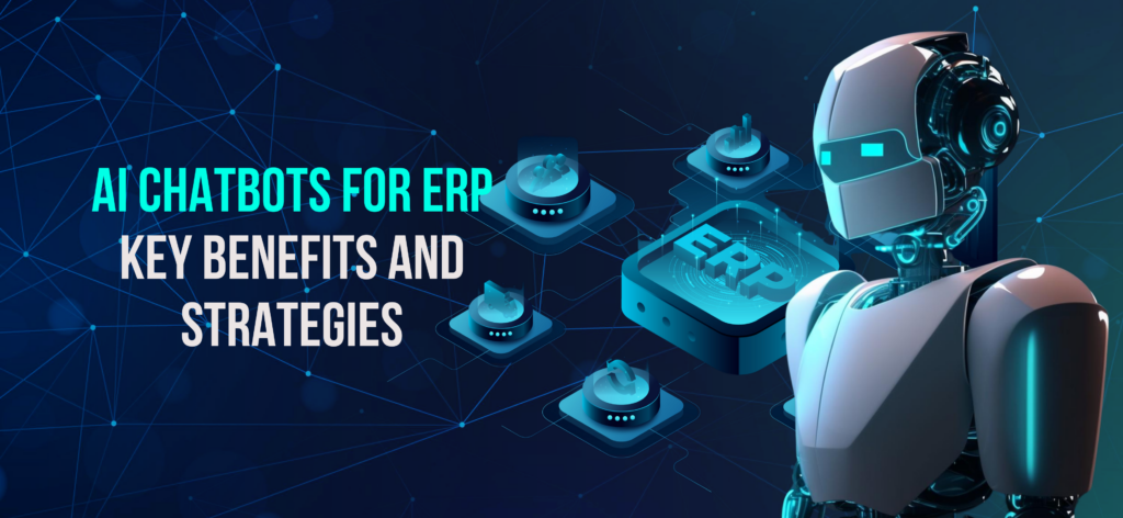 How AI Chatbot is shaping the future of ERP