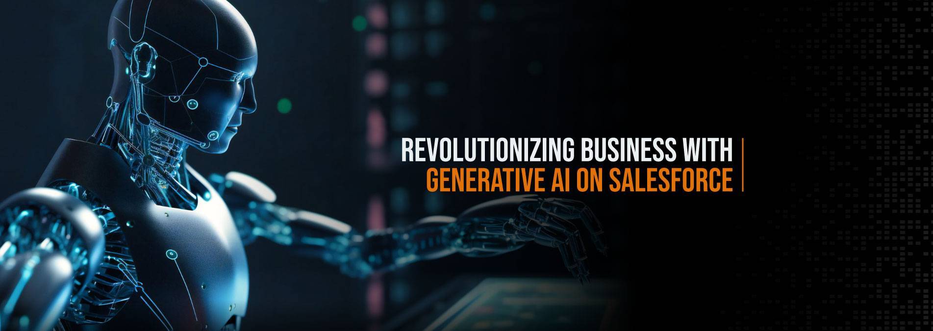 Revolutionizing Business with Generative AI on Salesforce - Internet Soft