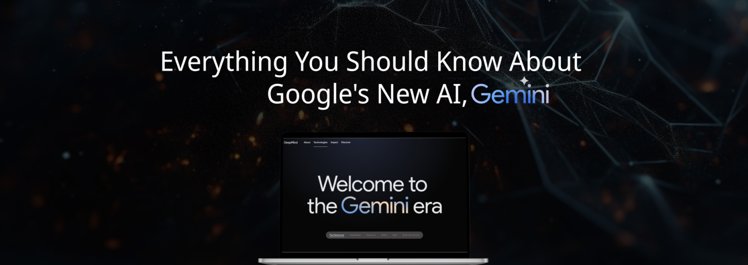 Everything you should know about Google's new AI, Gemini?